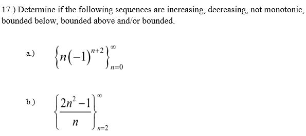Solved 17.) Determine if the following sequences are | Chegg.com