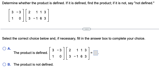 Solved Determine whether the product is defined. If it is | Chegg.com