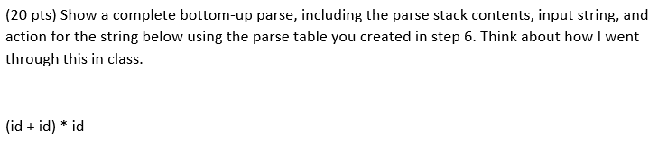 (20 pts) Show a complete bottom-up parse, including | Chegg.com