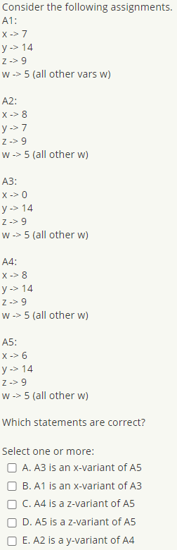 Solved Consider the following assignments. A1: X -> 7 y-> 14 | Chegg.com