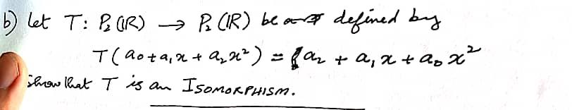 Solved let T:P2(R)→P2(R) be defined by | Chegg.com