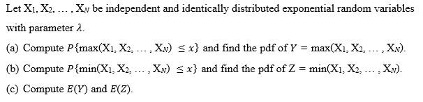 Solved Let X1,X2,…,XN be independent and identically | Chegg.com