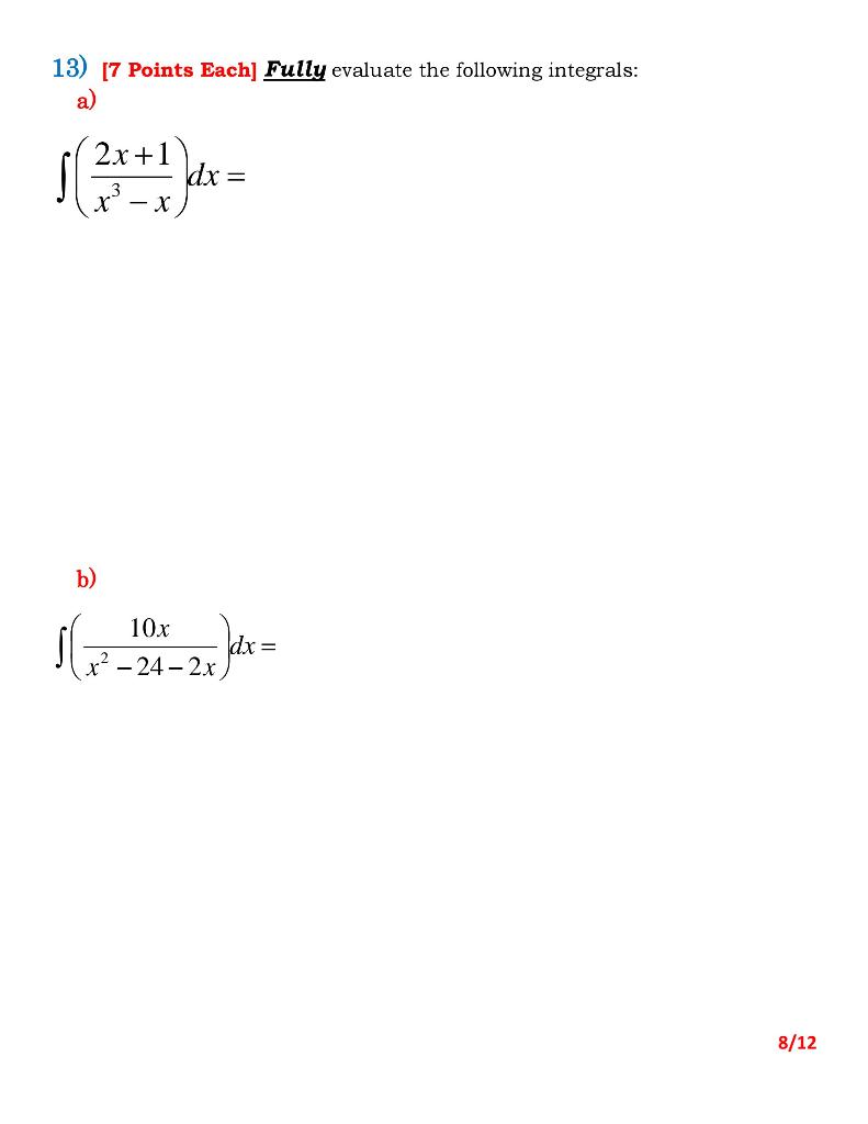 Solved 13) [7 Points Each] Fully evaluate the following | Chegg.com
