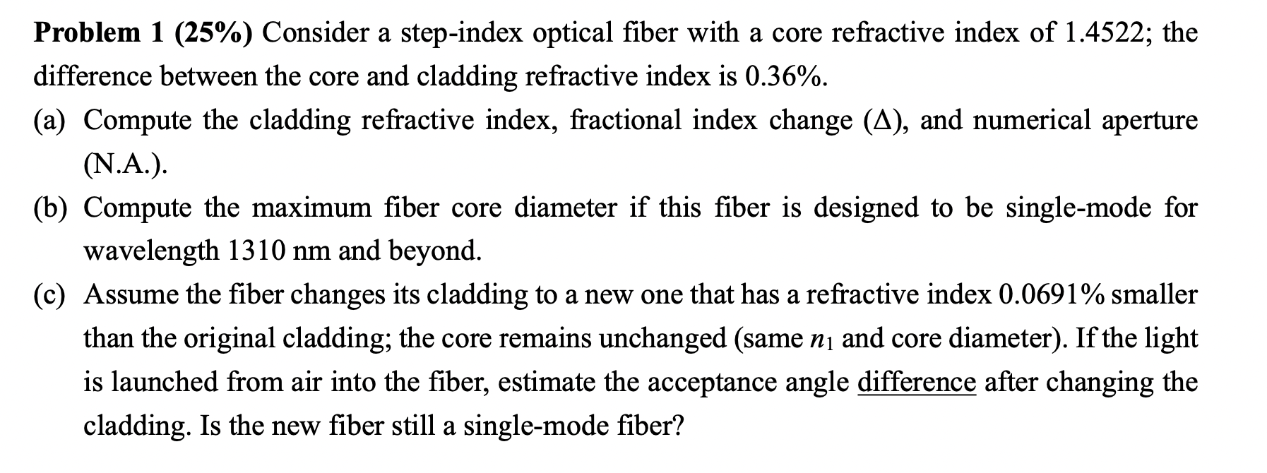 Solved Problem 1 (25%) ﻿Consider a step-index optical fiber | Chegg.com