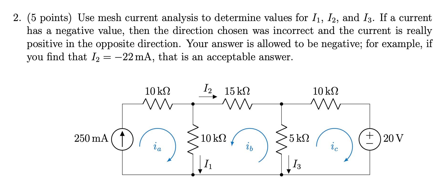 Solved 2. (5 points) Use mesh current analysis to determine | Chegg.com