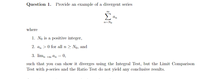 Solved Question 1. Provide an example of a divergent series | Chegg.com