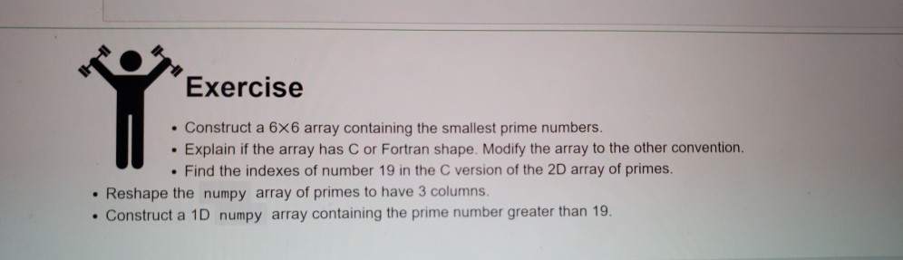Solved Exercise Construct a 6x6 array containing the | Chegg.com