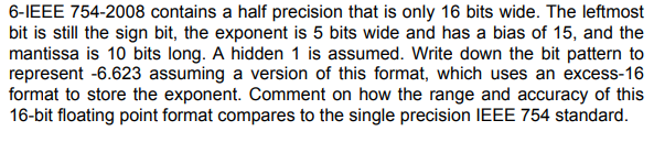 Solved 6-IEEE 754−2008 contains a half precision that is | Chegg.com