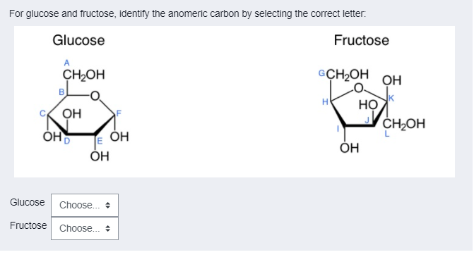 Solved For glucose and fructose, identify the anomeric | Chegg.com