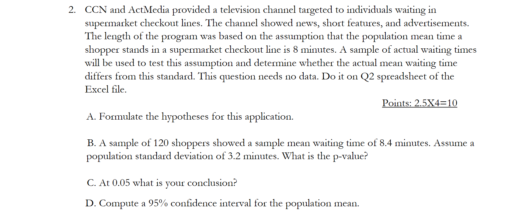 Solved Answer the following questions on an excel | Chegg.com