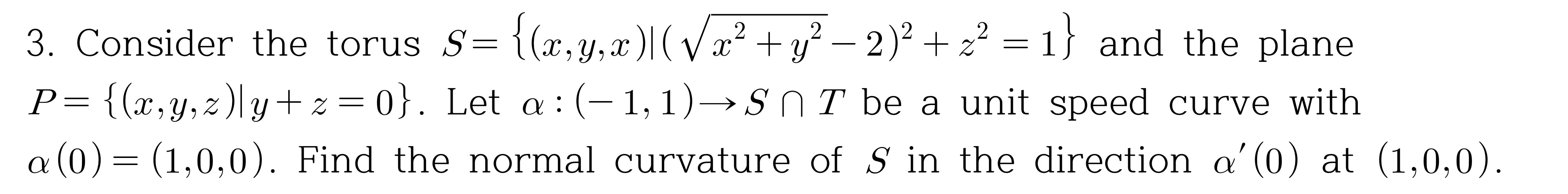 Solved 3. Consider the torus S={(x,y,x)∣(x2+y2−2)2+z2=1} and | Chegg.com