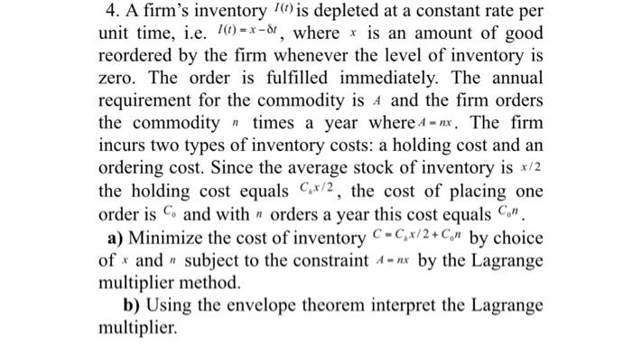 Solved 4. A firm's inventory IO is depleted at a constant | Chegg.com