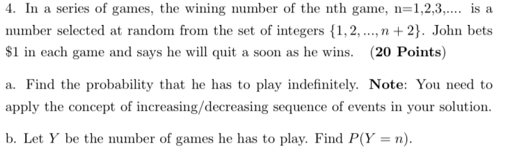 Solved 4. In a series of games, the wining number of the nth | Chegg.com