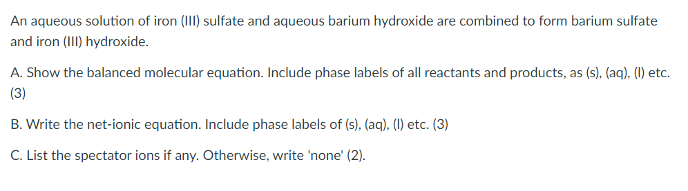 Solved An aqueous solution of iron (III) sulfate and aqueous | Chegg.com