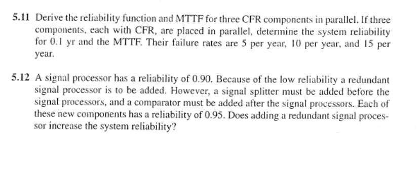 5.11 Derive the reliability function and MTTF for | Chegg.com