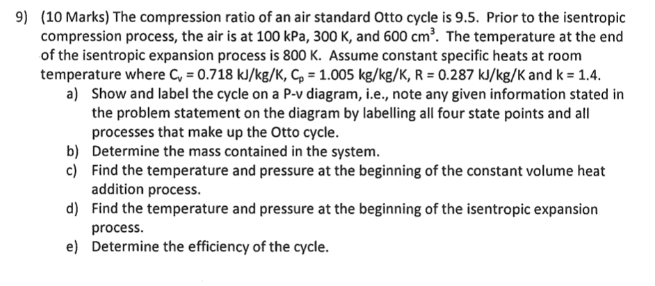 Solved 9) (10 Marks) The compression ratio of an air | Chegg.com