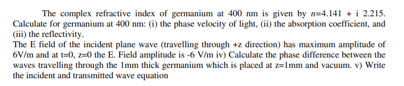 Solved The complex refractive index of germanium at 400 nm | Chegg.com