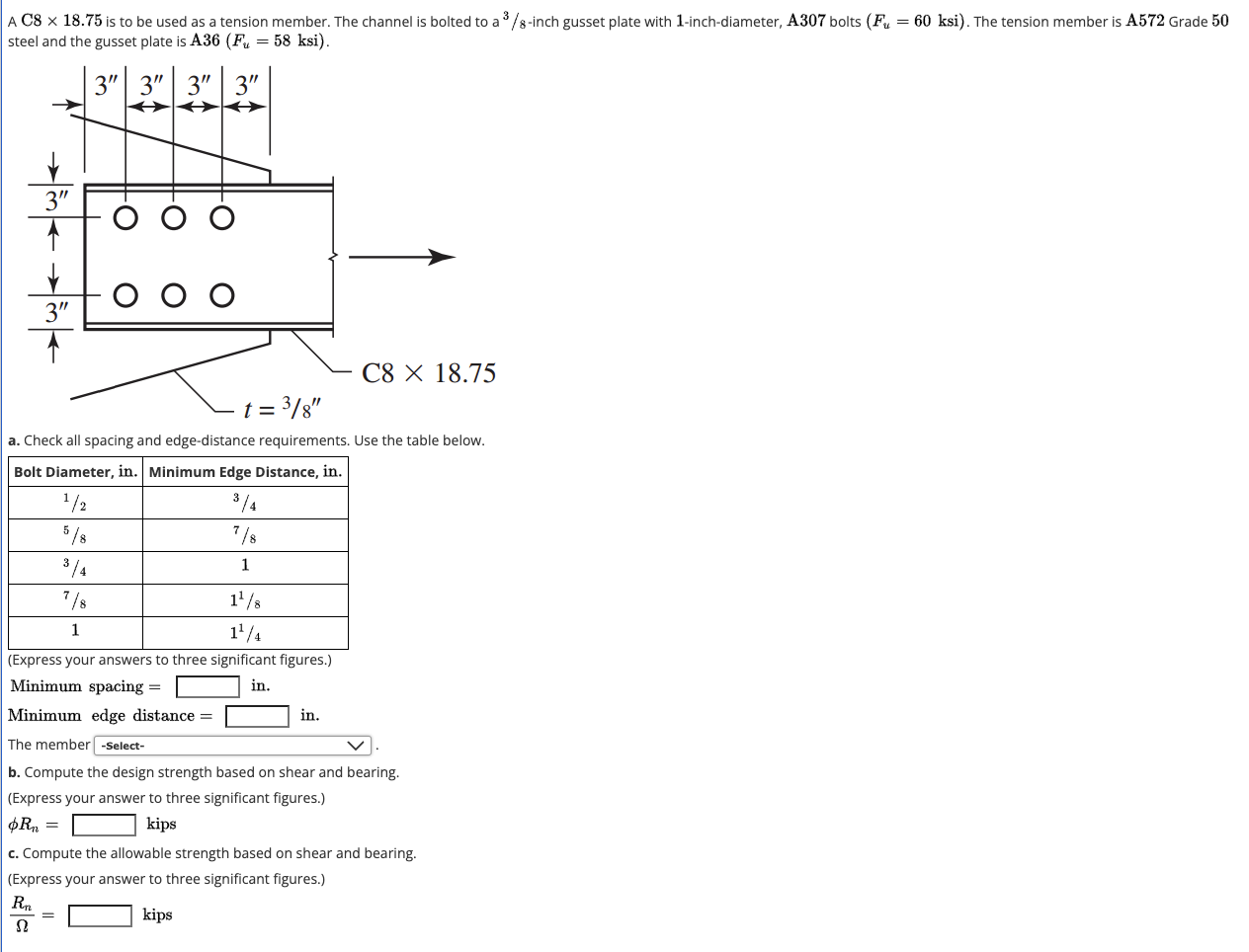 Solved A C8 ×18.75 is to be ﻿used as ﻿a tension member. The | Chegg.com