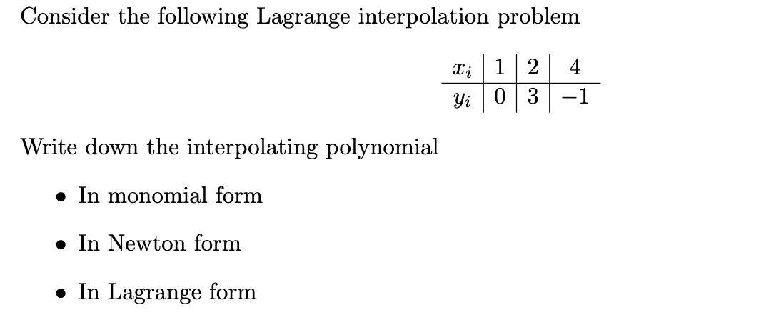 Solved Consider the following Lagrange interpolation problem | Chegg.com