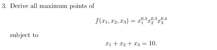 Solved 3. Derive all maximum points of | Chegg.com