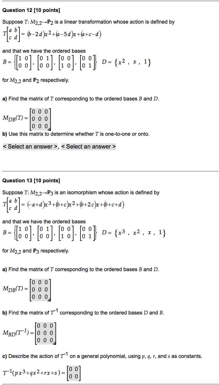 Solved Question 12 [10 points] Suppose T: M2,2—1P2 is a | Chegg.com