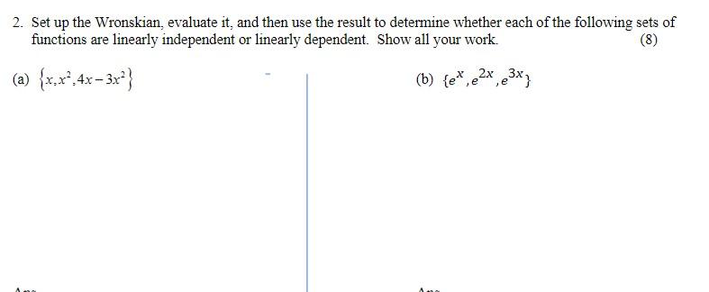 Solved 2. Set up the Wronskian, evaluate it, and then use | Chegg.com