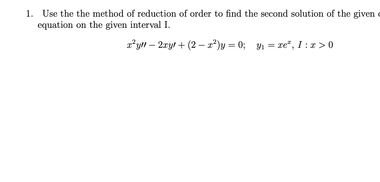 Solved Use the the method of reduction of order to find the | Chegg.com