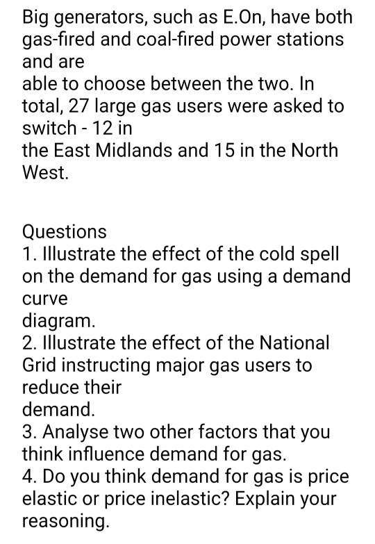 Solved The demand for gas The freezing cold spell at the | Chegg.com