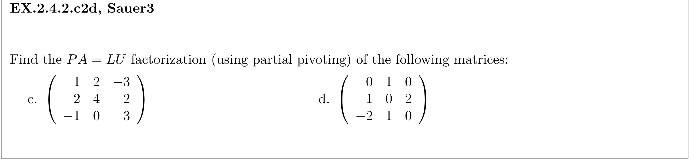 Solved EX.2.4.2.c2d, ﻿Sauer3Find the PA=LU ﻿factorization | Chegg.com
