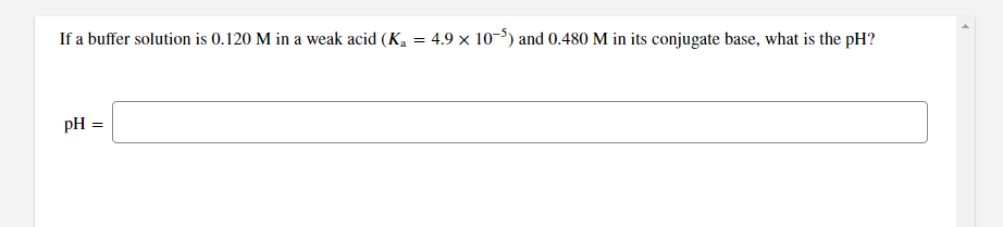 Solved If a buffer solution is 0.120 M in a weak acid (K. = | Chegg.com