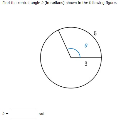 Solved Find the central angle θ(in ﻿radians) ﻿shown in ﻿the | Chegg.com