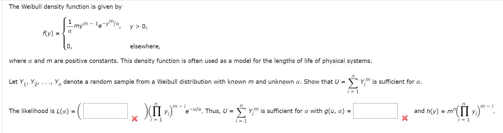Solved The Weibull density function is given by 1 e-ym la y | Chegg.com