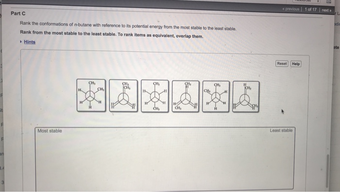 Solved previous 1 of 17 next Part C Rank the conformations | Chegg.com Solved previous 1 of 17 next Part C Rank the conformations | Chegg.com