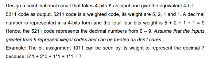 Solved Design a combinational circuit that takes 4-bits Y as | Chegg.com