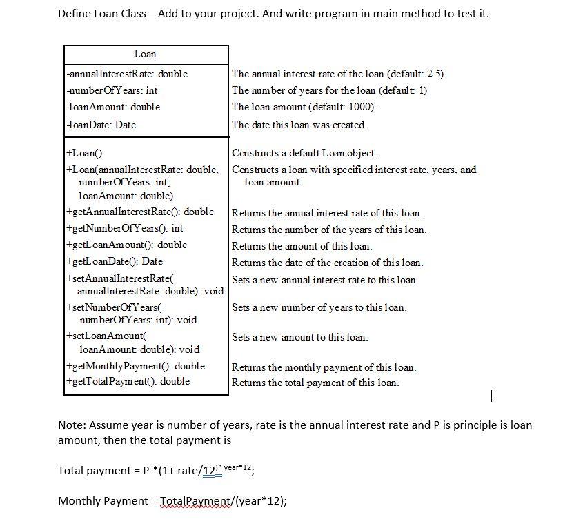 Solved Define Loan Class - Add to your project. And write | Chegg.com