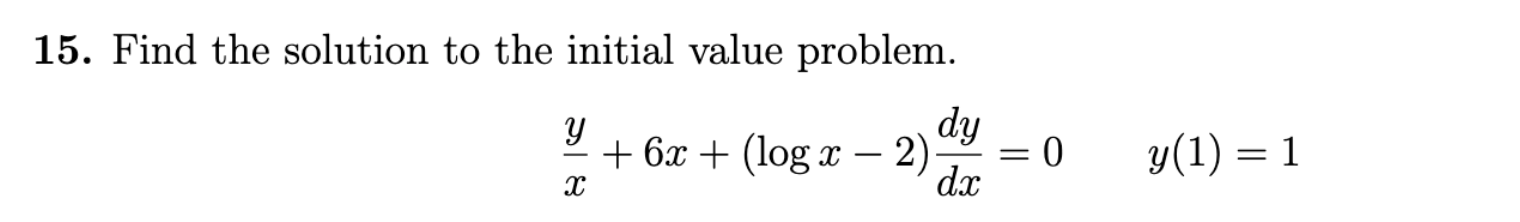 Solved 15. Find the solution to the initial value problem. | Chegg.com