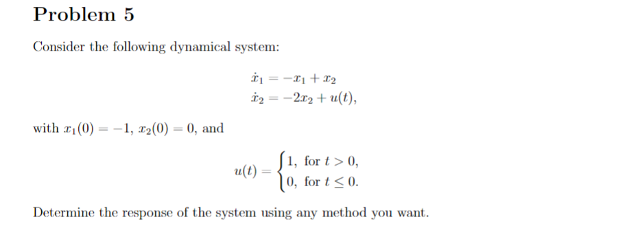 Solved Problem 5 Consider the following dynamical system: .= | Chegg.com