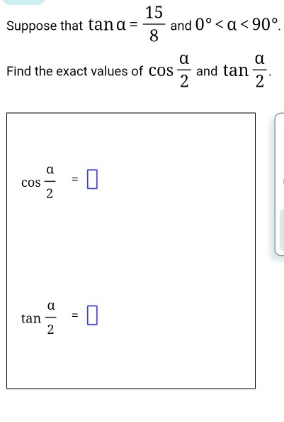 Solved Suppose that tan a = - and 0°