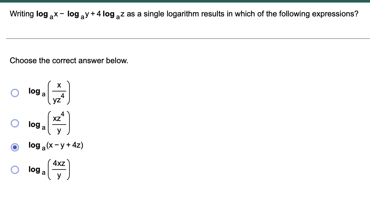 Solved Writing log ax-log ay+4 log az as a single logarithm | Chegg.com