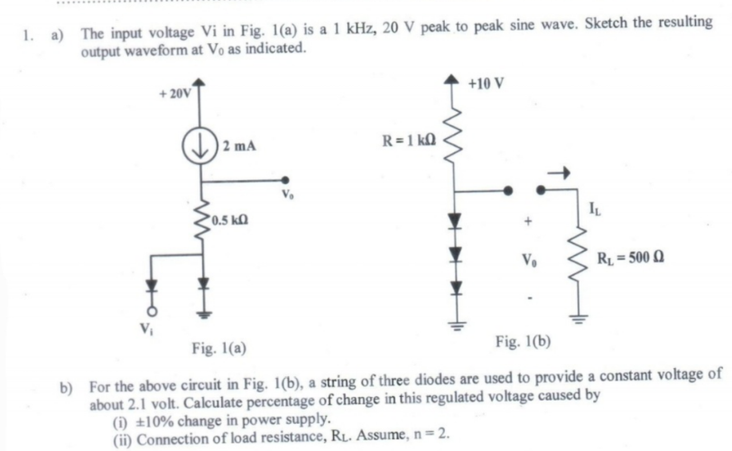Solved a) The input voltage Vi in Fig. 1(a) is a 1kHz,20 V | Chegg.com