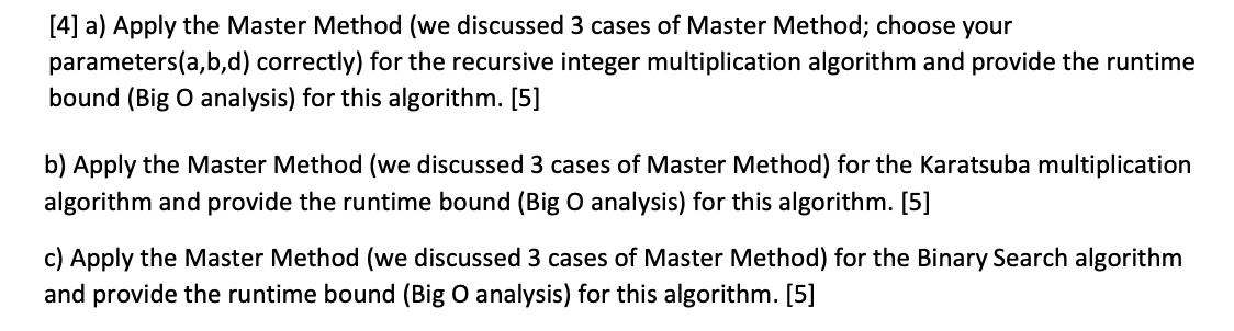 Solved [4] a) Apply the Master Method (we discussed 3 cases | Chegg.com