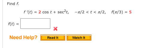 Solved Find f. f′(t)=2cost+sec2t,−π/2 | Chegg.com