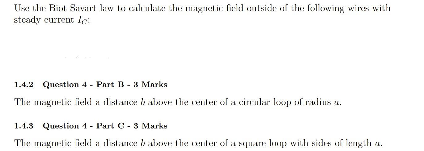 Solved Use the Biot-Savart law to calculate the magnetic | Chegg.com