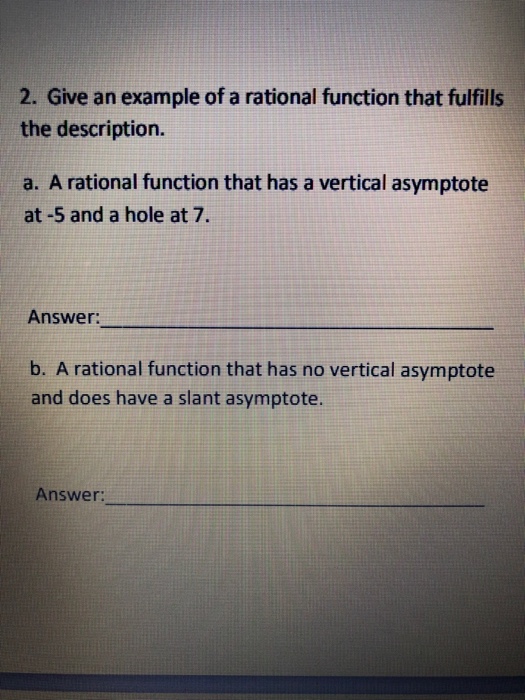 Solved give an example of a rational function that fulfills | Chegg.com