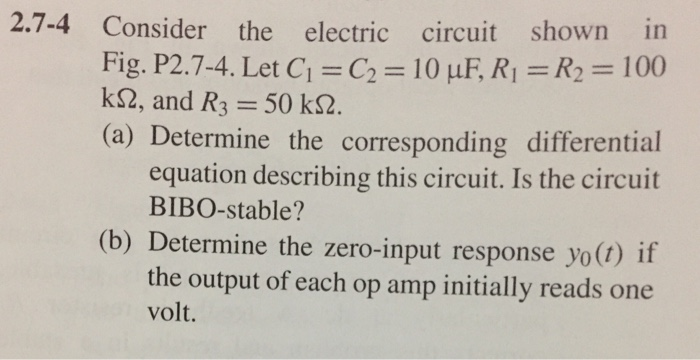 Solved Consider the electric circuit shown in Fig. P2.7-4. | Chegg.com