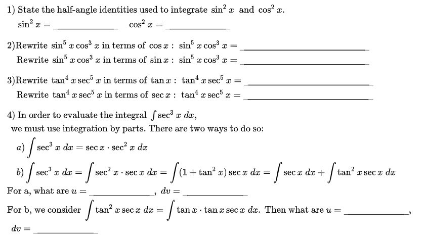 Solved 1) State the half-angle identities used to integrate | Chegg.com