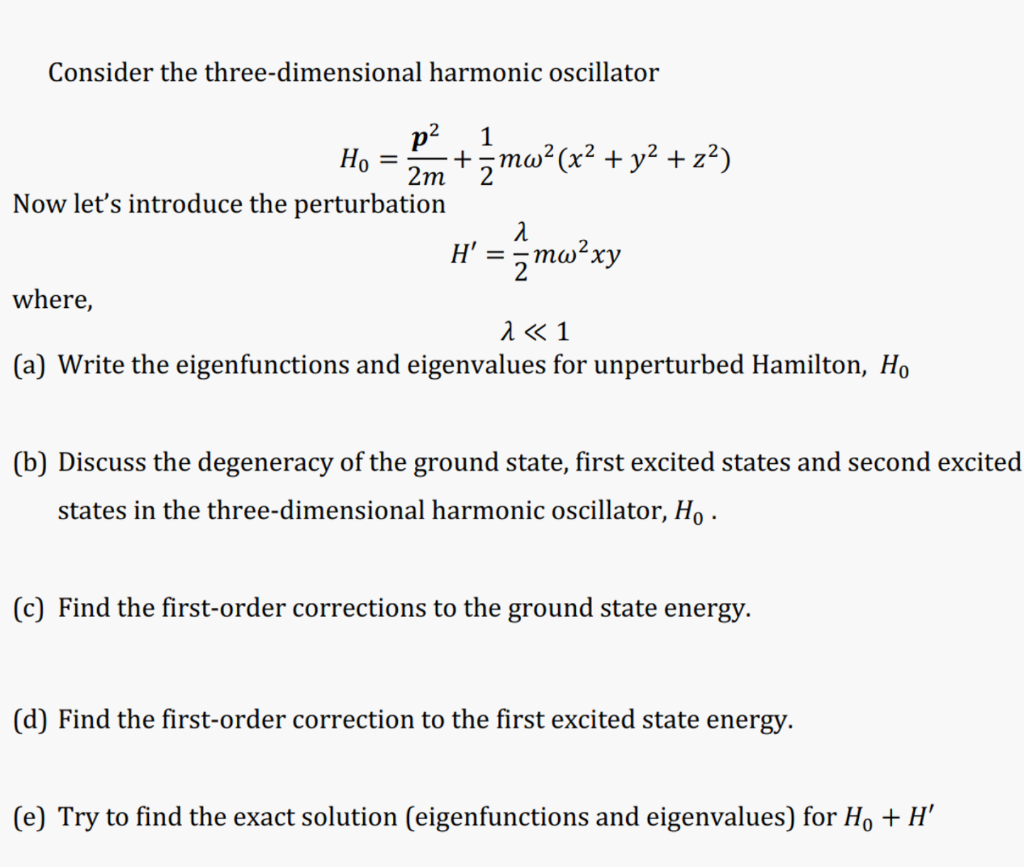Solved Consider the three-dimensional harmonic oscillator 2 | Chegg.com