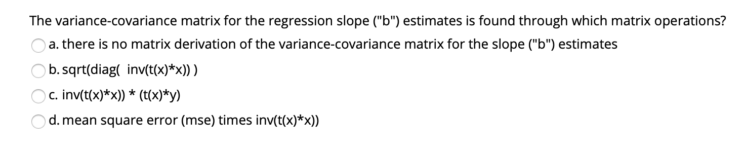 Solved The variance-covariance matrix for the regression | Chegg.com