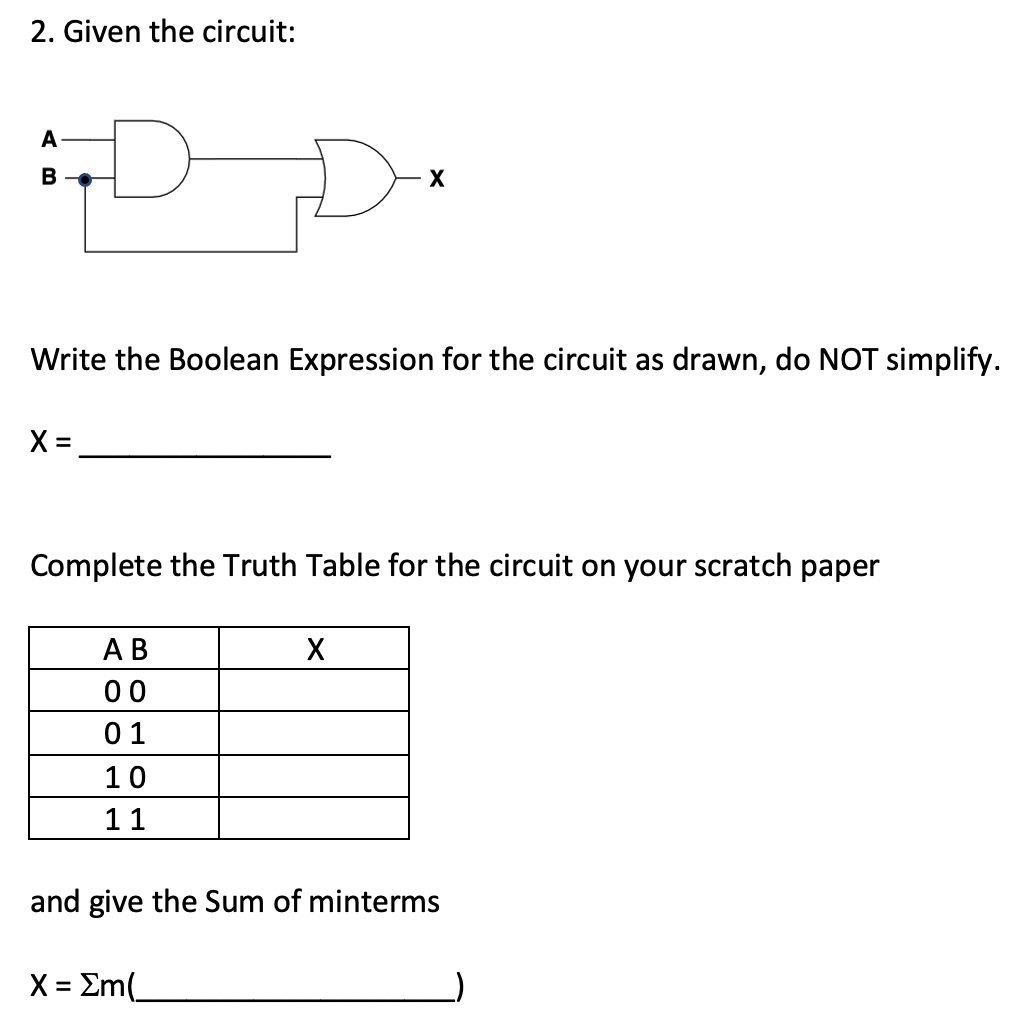 Solved 2. Given the circuit: A B X Write the Boolean | Chegg.com
