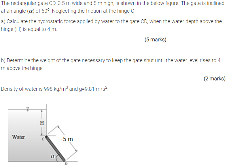 Solved The rectangular gate CD, 3.5 m wide and 5 m high, is | Chegg.com